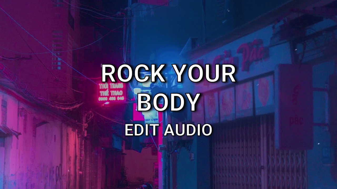 rock your body // edit audio - YouTube