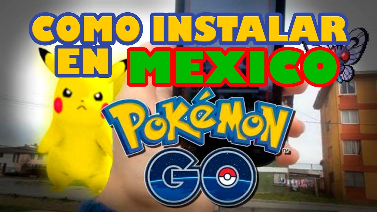 DESCARGAR POKEMON GO EN MEXICO IPHONE / LOS DESTRAMPADOS / POKEMON GO ...