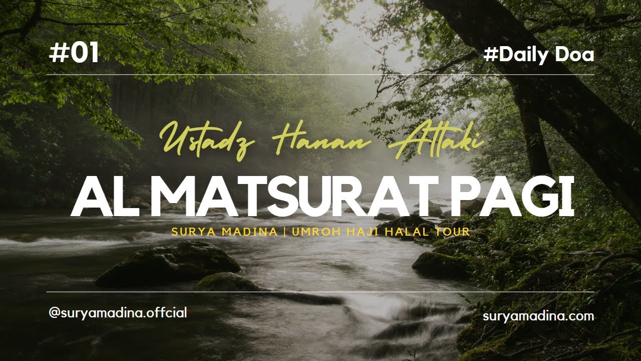 Al Matsurat Pagi 15 Menit - Ustadz Hanan Attaki - YouTube