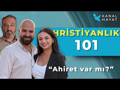 Ahiret var mı? | Hristiyanlık 101 | Kanal Hayat