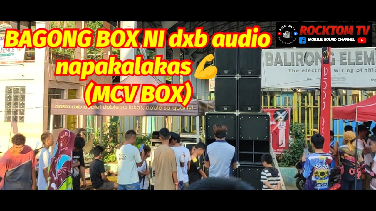 BAGONG BOX NI dxb audio NAPAKALAKAS (MCV BOX) @ LADLAD IN BALIRONG NAGA ...