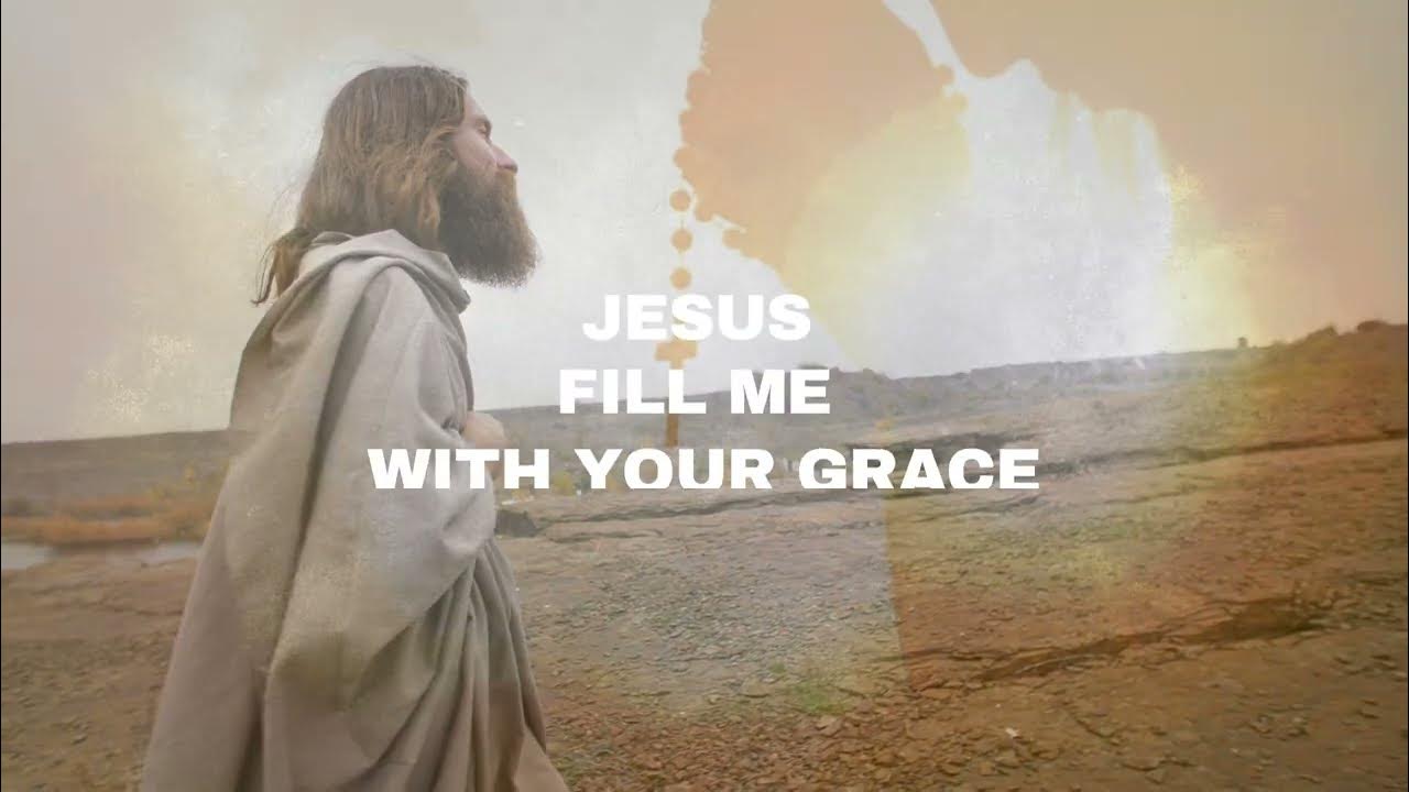 "Jesus, Fill Me With Your Grace" | Christian Devotional Song | Mary ...