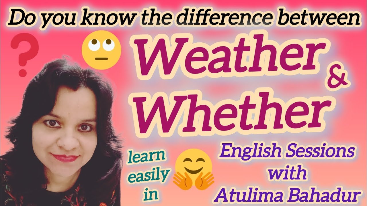 Weather Vs Whether - Unveiling the differences #homophones #explore # ...