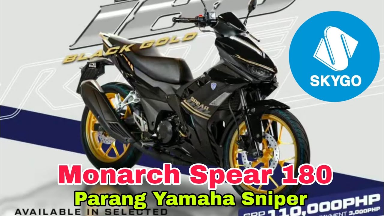 Monarch Spear 180 by SKYGO - panlaban sa Yamaha Sniper - YouTube