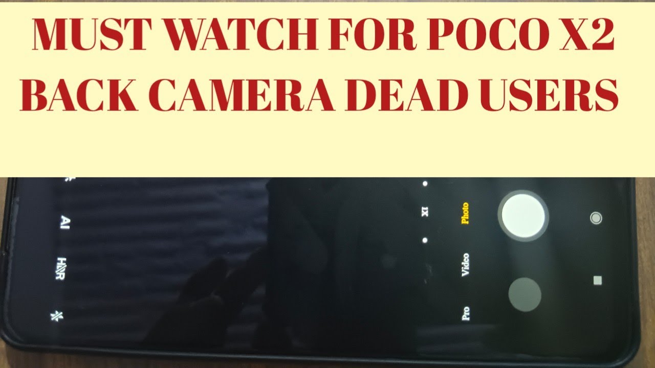 Must Watch For POCO X2 Back Camera Dead User || #pocoindia # ...