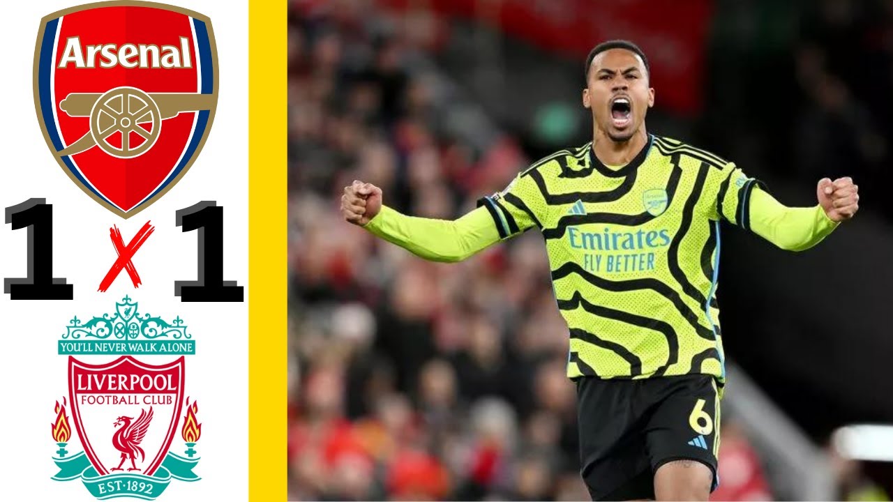Arsenal vs Liverpool 1-1 highlights & All goals HD Gabriel Magalhaes ...