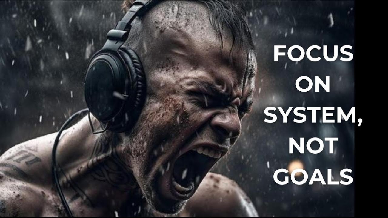 FOCUS ON SYSTEM, NOT GOALS. - YouTube