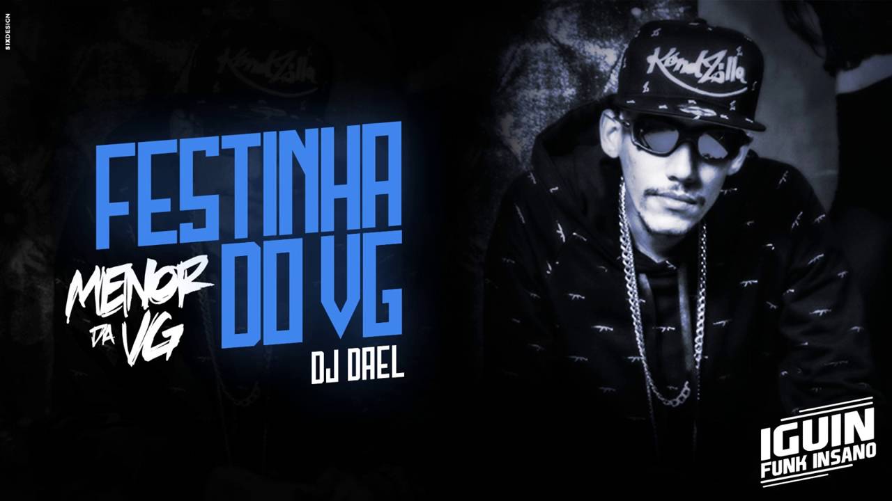 MC Menor da VG - Festinha do VG (DJ Dael) Música nova 2016 - YouTube