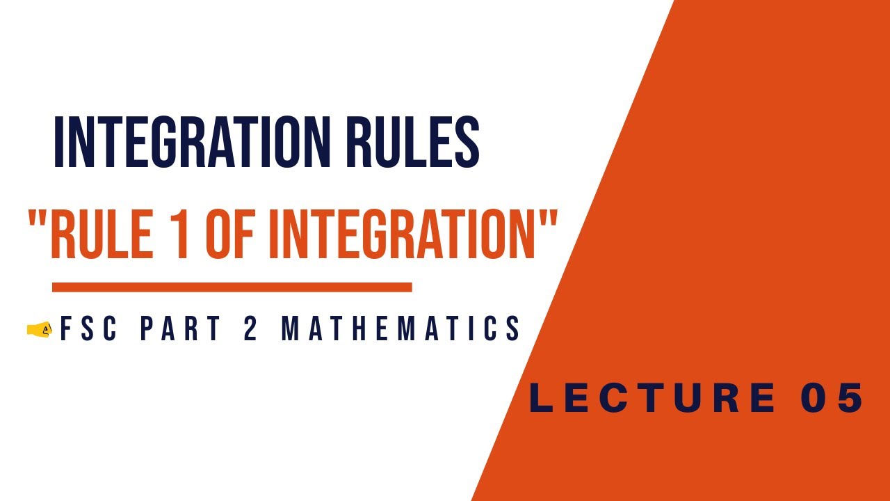 Rules of Integration " Rule 1 of Integration" | FSc Part 2 Mathematics ...