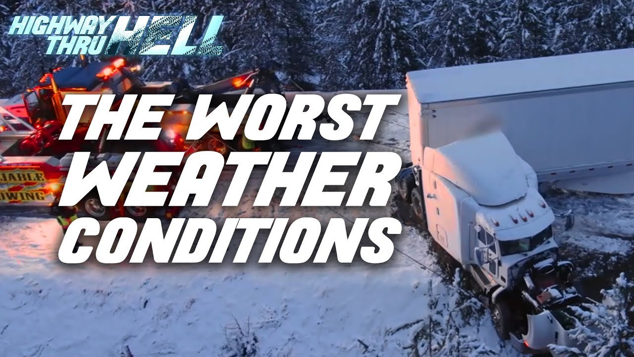 The Worst Weather Conditions | Highway Thru Hell - YouTube