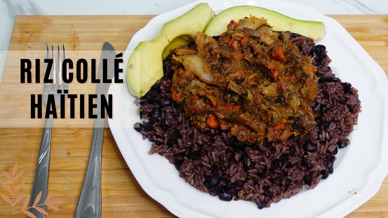 Recette Riz Collé Haïtien -Recette Facile pour Débutant. Riz Collé avec ...