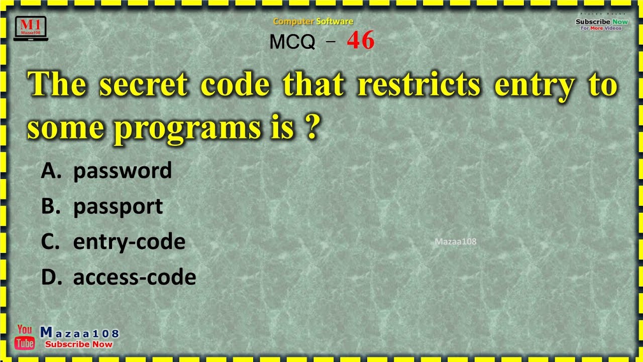 The secret code that restricts entry to some programs is , Rizvan Bagha ...