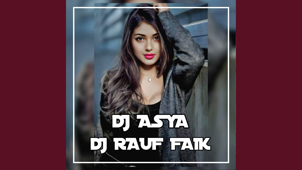 DJ Rauf Faik - YouTube