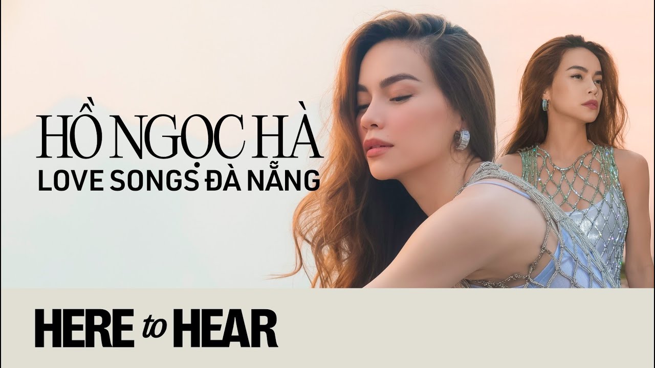 Hồ Ngọc Hà: Love Songs Đà Nẵng lần này, tôi muốn biết khán giả tò mò gì ...