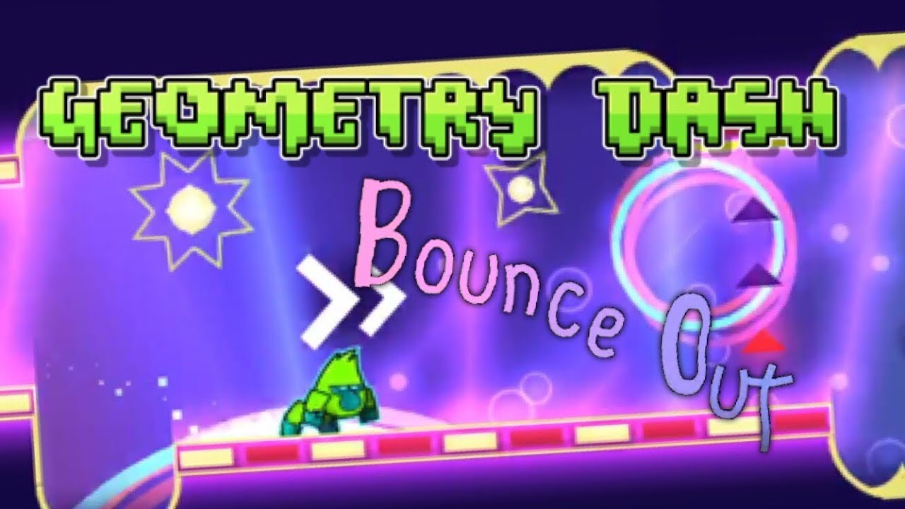 Geometry dash - Bounce out by Nikce - YouTube