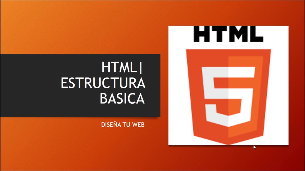 HTML Básico | Estructura Básica | Nivel#2 | DISEÑA TU WEB - YouTube