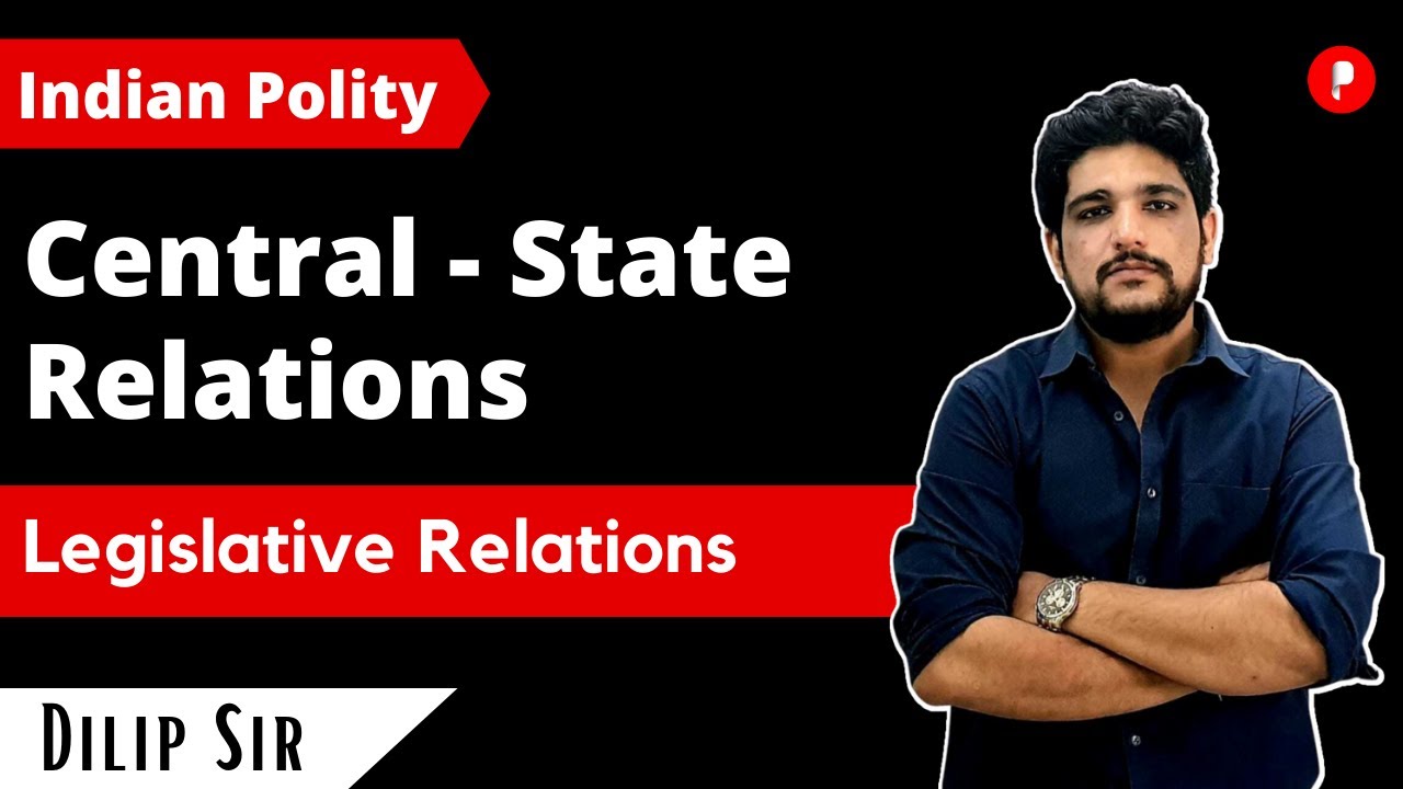 Legislative Relations | Centre - State | UPSC | Indian Polity ...