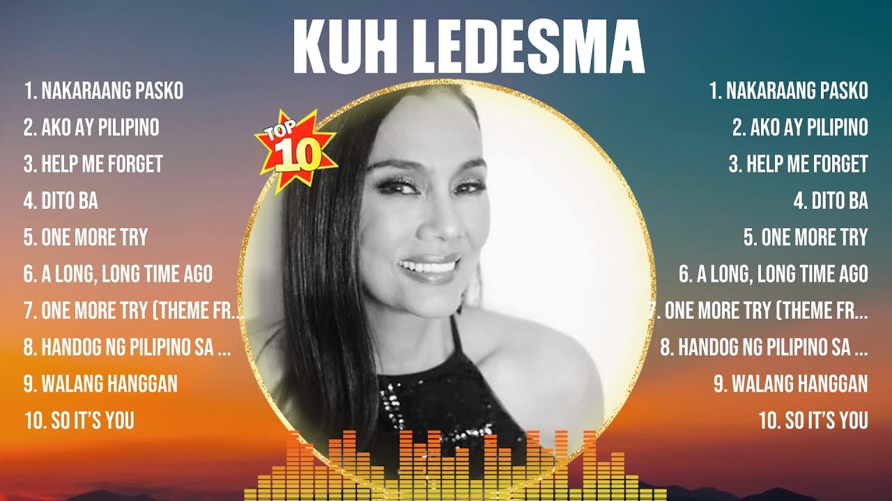 Kuh Ledesma Greatest Hits OPM Songs Collection ~ Top Hits Music ...