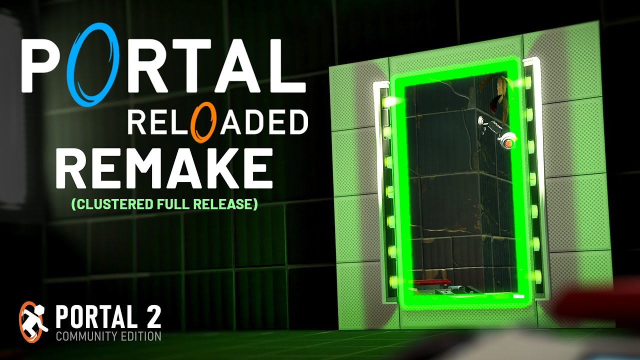 Portal: Reloaded - Remake (CLUSTERED) - Chapter 1 (Full Release) - YouTube