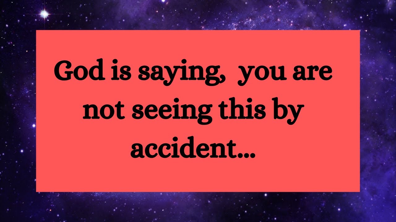 💌God is saying, you are not seeing this by accident...#jesusmessage # ...