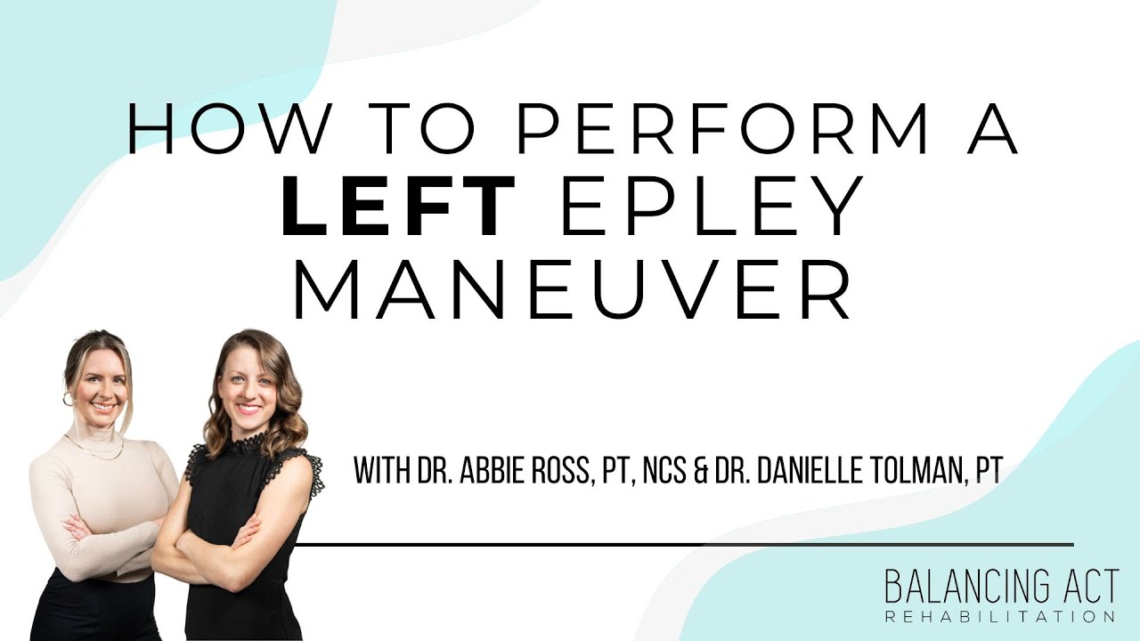 How to perform a LEFT Epley Maneuver for Positional Dizziness (BPPV ...