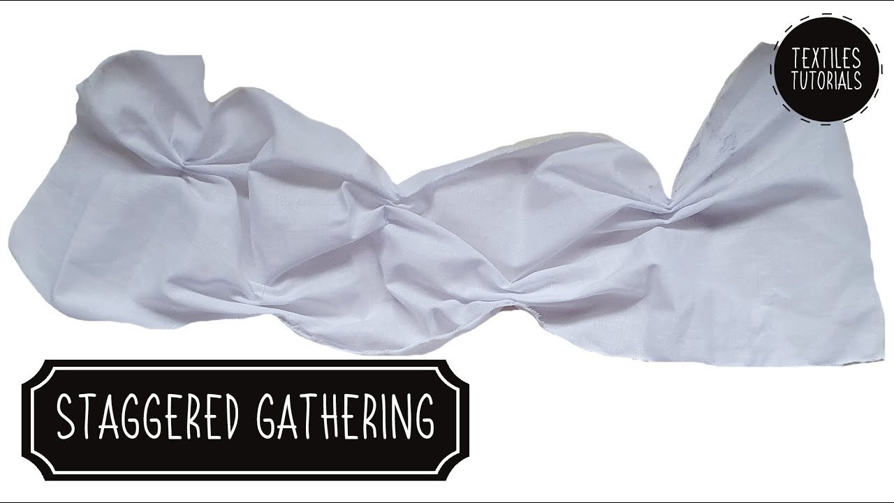 Staggered Gathering - Simply Texture - Fabric Manipulation - YouTube