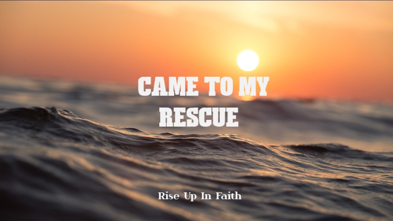 Came To My Rescue | Music video - YouTube
