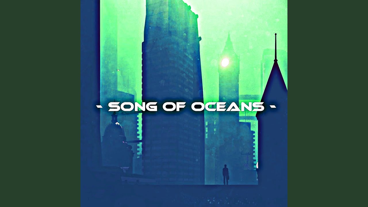 Song Of Oceans - YouTube