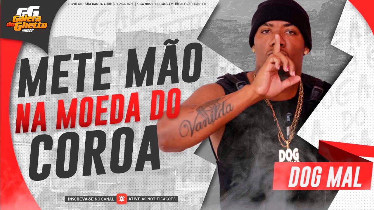 DOG MAL - METE MÃO NA MOEDA DO COROA - PROMO SETEMBRO 2022 - YouTube