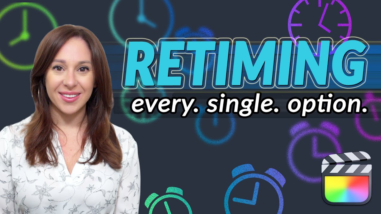 Retiming in Final Cut Pro | Every. Single. Option. - YouTube