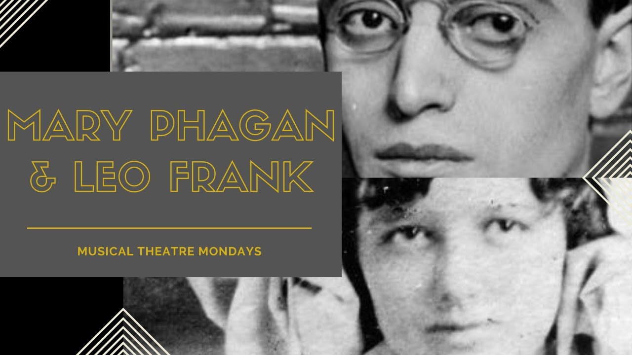 The Story of Mary Phagan and Leo Frank | Part One of Parade The Musical ...
