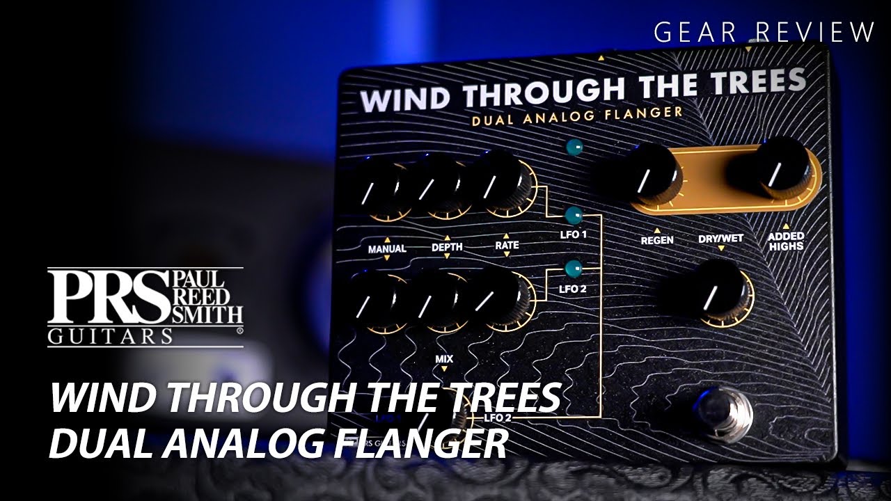 PRS Wind Through the Trees Dual Analog Flanger Review - YouTube