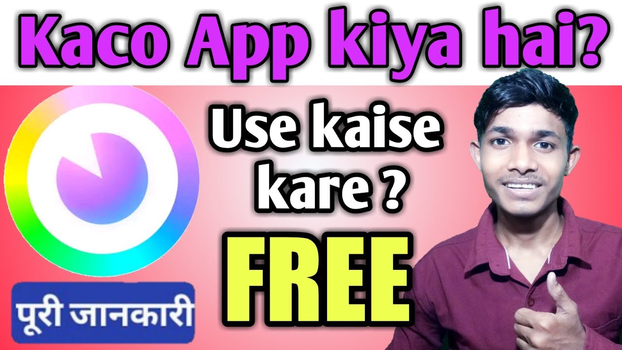 Kaco app kiya hai | Kaco app free mai kaise use kare | How to use kaco ...