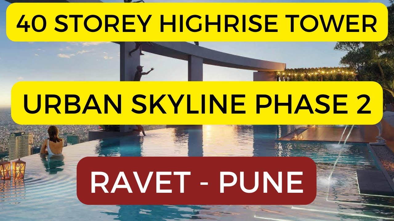 40 Storey Tower in Ravet Pune, Urban Skyline Phase 2 - YouTube