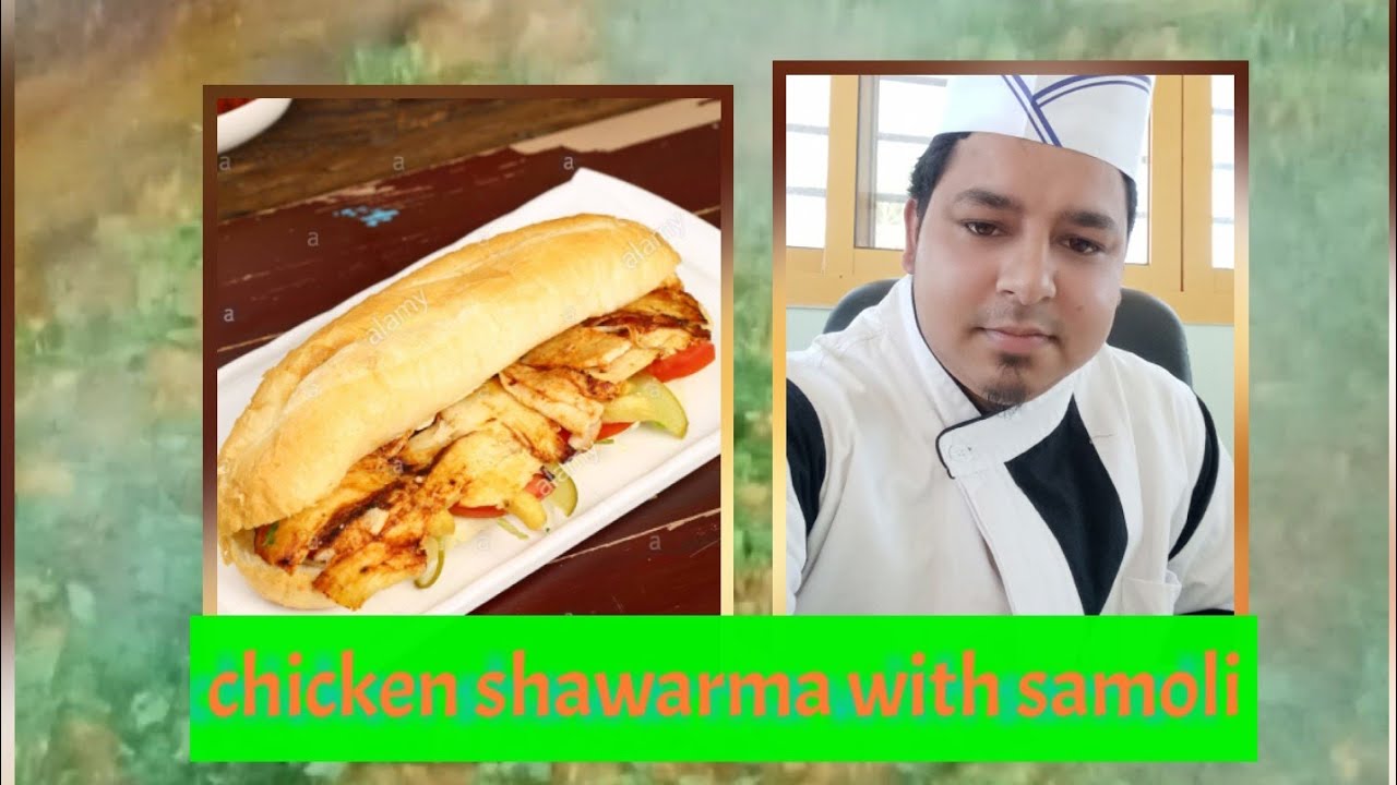 chicken shawarma samoli - YouTube