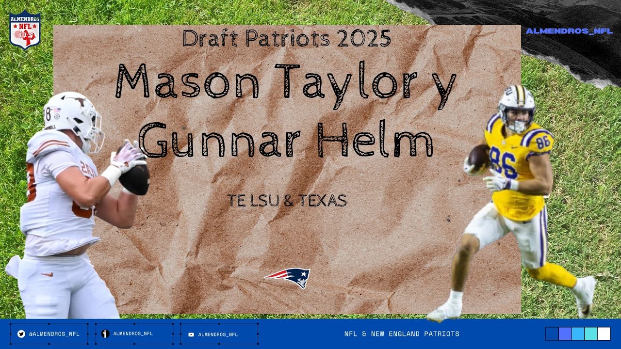 Mason Taylor vs. Gunnar Helm: ¿Quién es el Mejor TE para los Patriots ...