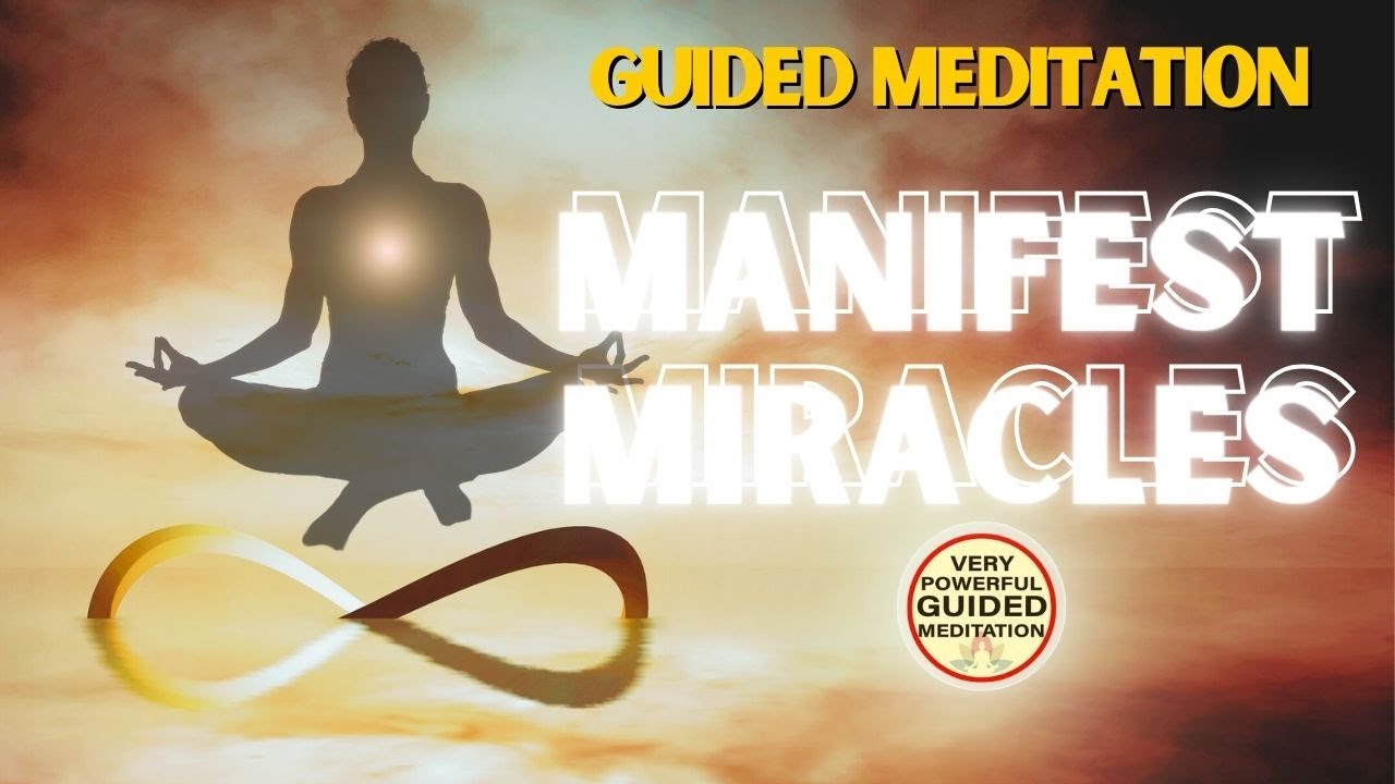 10min Guided meditation Anything is Possible : Manifest Miracles into ...