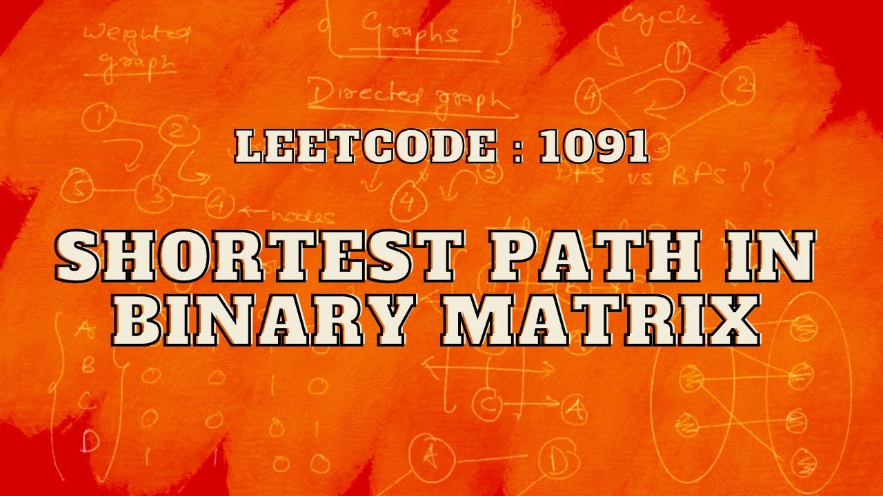Leetcode 1091 Shortest Path In Binary Matrix Master Graphs 1530