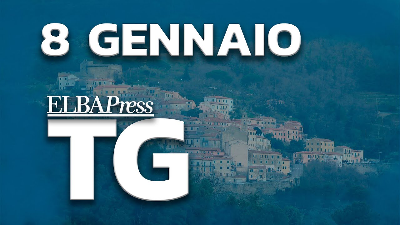TG Elba Press | 8 Gennaio 2024 - YouTube