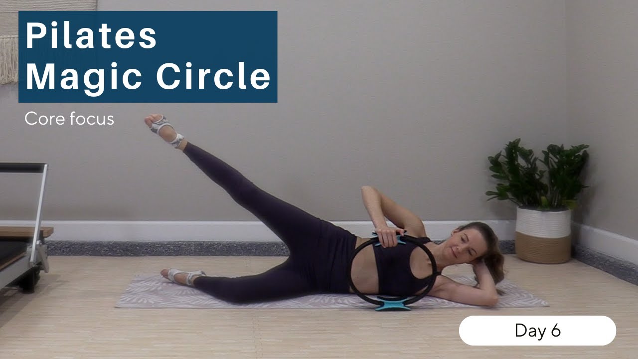 Day 6 │ Magic Circle │ Classical Pilates - YouTube