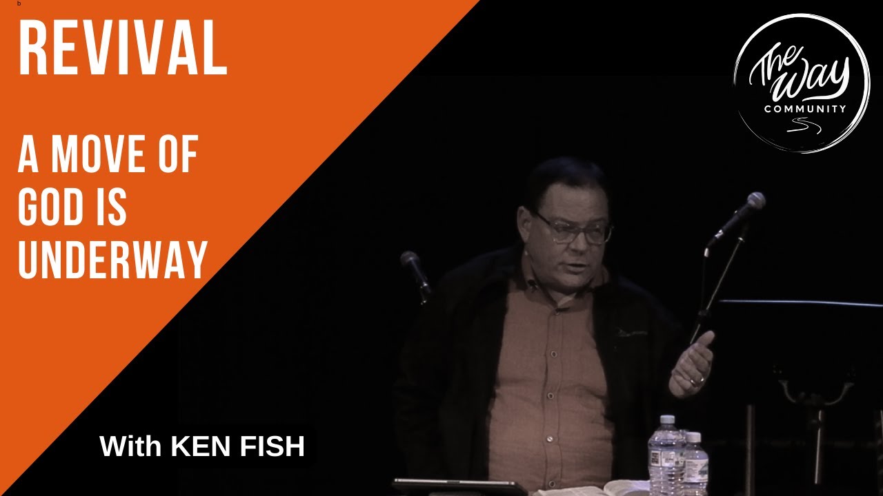 Revival | A Move of God is Underway with Ken Fish - YouTube