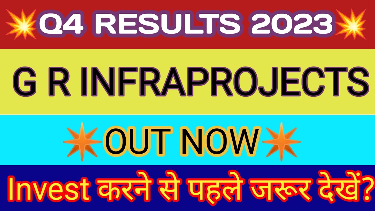 GR Infra Q4 Results 2023 🔴 GR Infra Results 🔴 GR Infra Share Latest ...