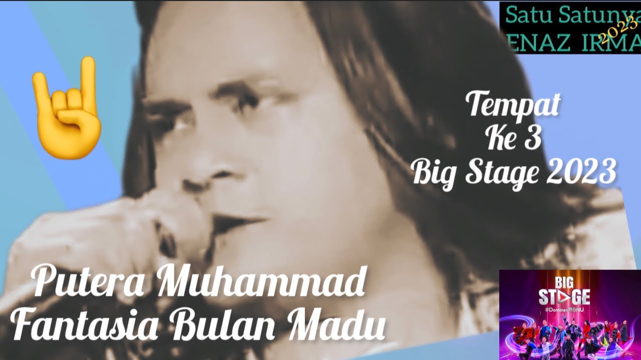 Putera Muhammad - Fantasia Bulan Madu | Final Big Stage 2023 | Tempat ...