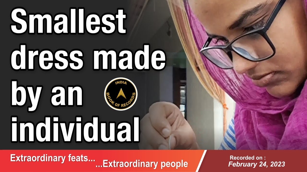 Smallest dress made by an individual - YouTube