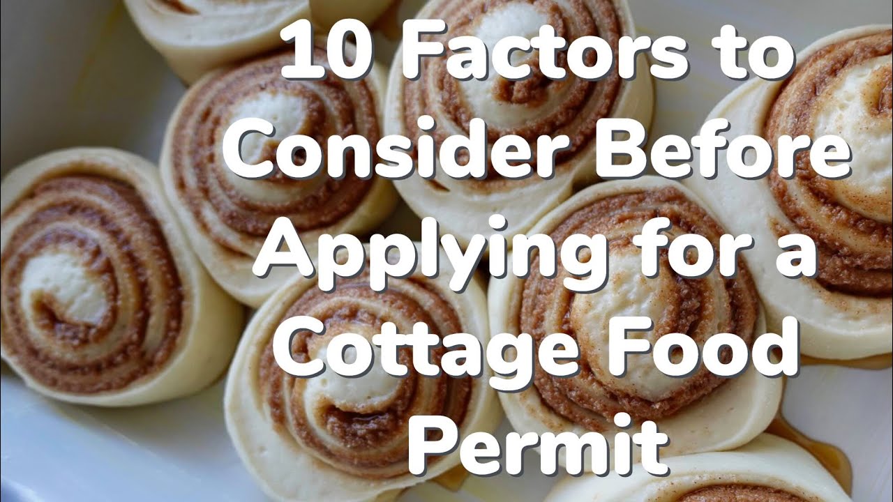 10 Things to Consider Before Applying for a Cottage Food Permit - YouTube