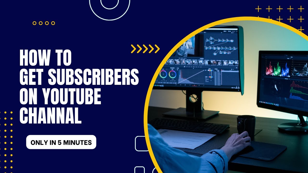 how to get Subscribers on youtube channal - YouTube