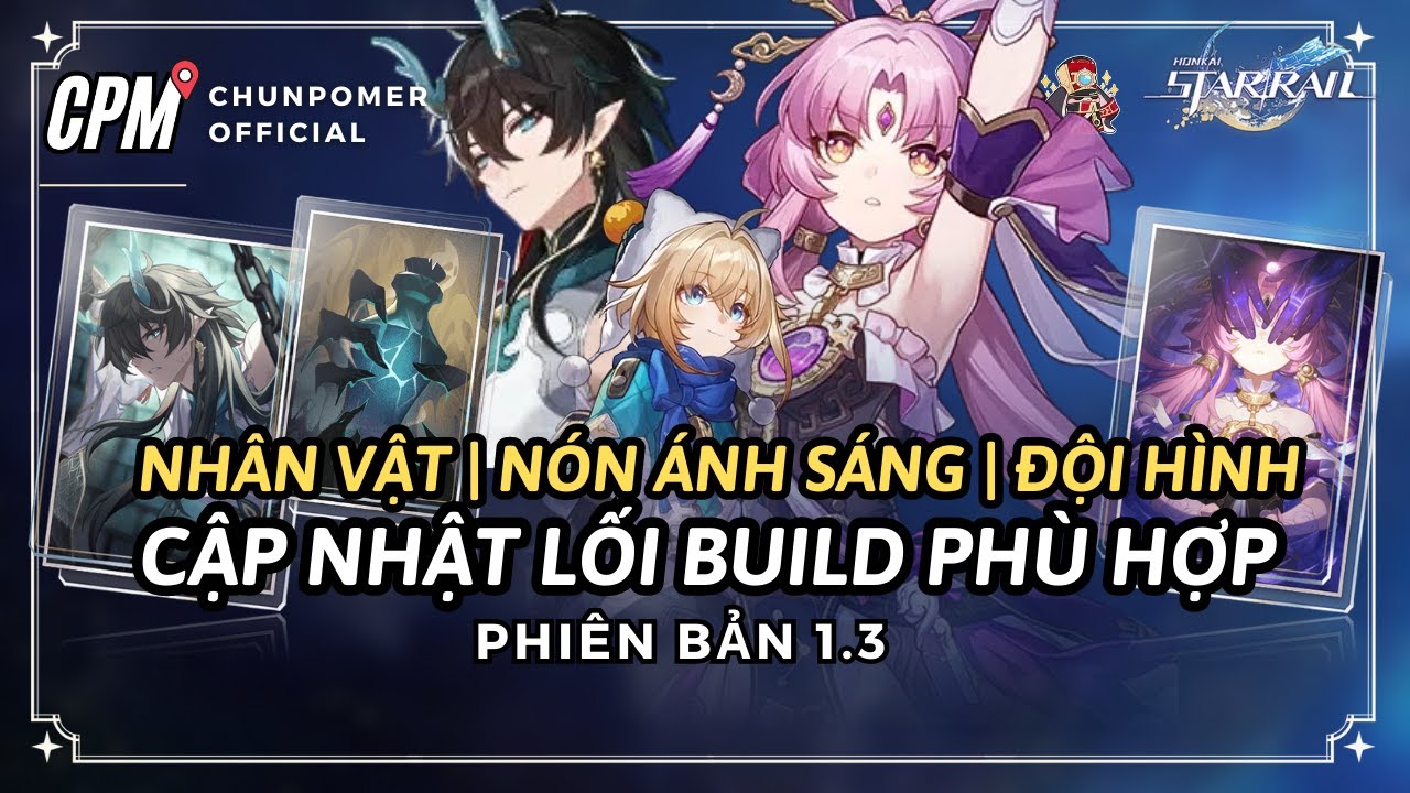 CẬP NHẬT LỐI BUILD PHÙ HỢP PHIÊN BẢN 1.3 | Honkai Star Rail - YouTube