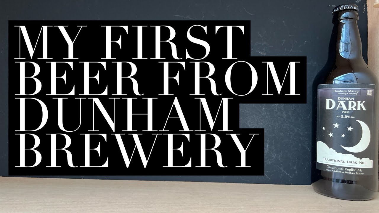 Dunham Dark Mild Review , Dunham Massey Brewing Company , English Mild ...