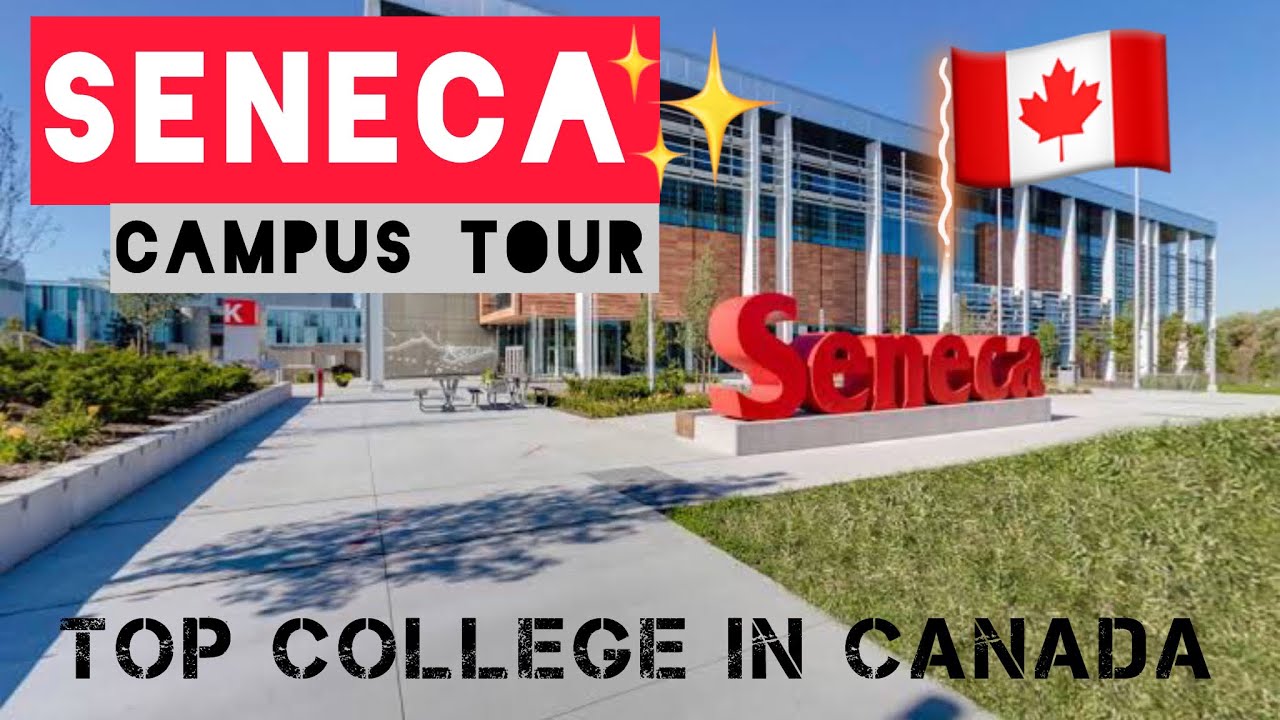 SENECA COLLEGE TOUR @YORK CAMPUS || THE BEST COLLEGE FOR INTERNATIONAL ...