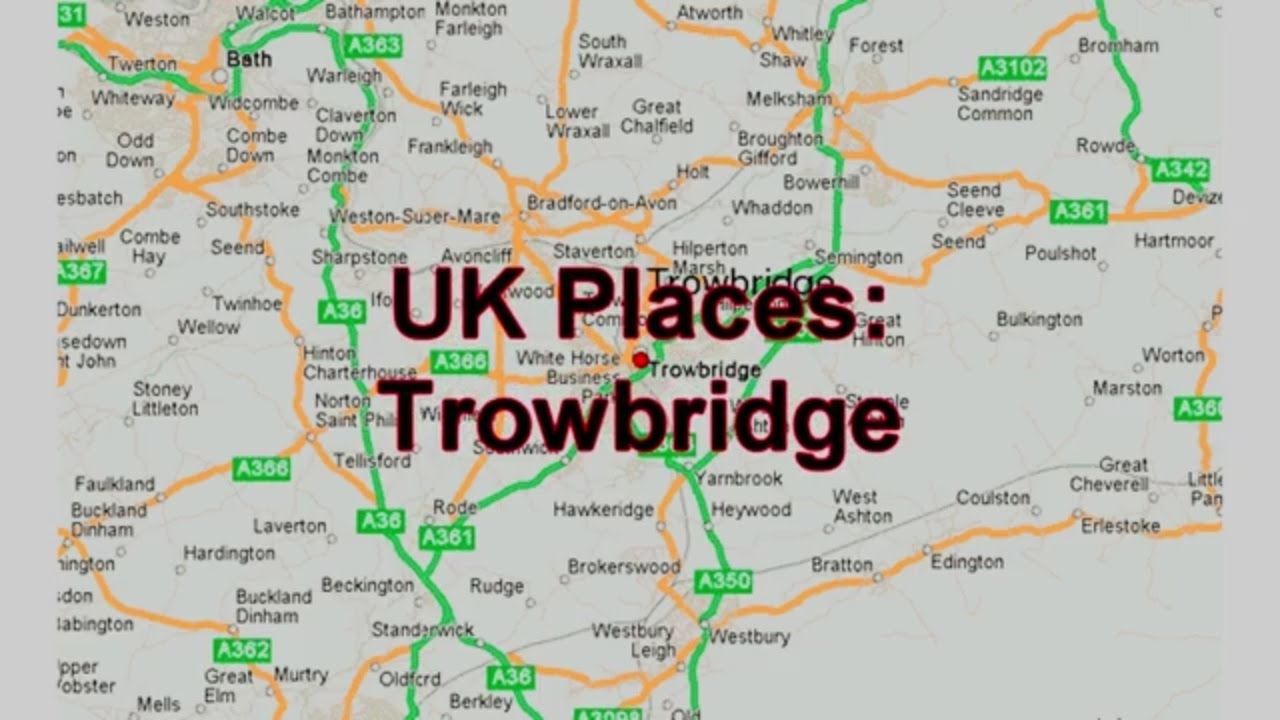 Travel Blog: UK Places - Trowbridge - YouTube